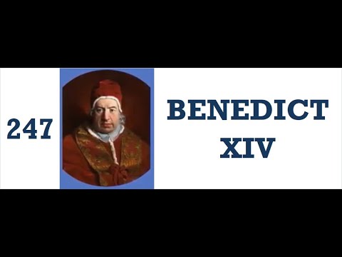 Popes of the Catholic Church - 247.Benedict XIV # ...