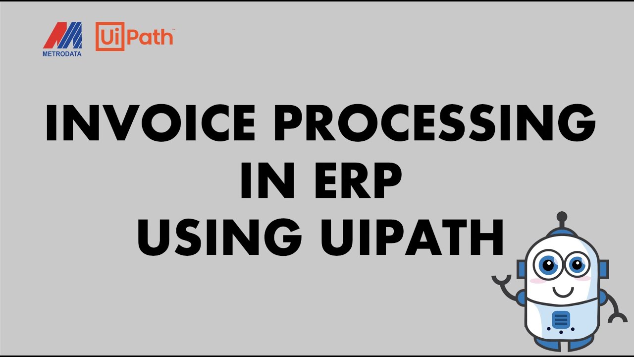 Invoice Automation with UiPath RPA - YouTube