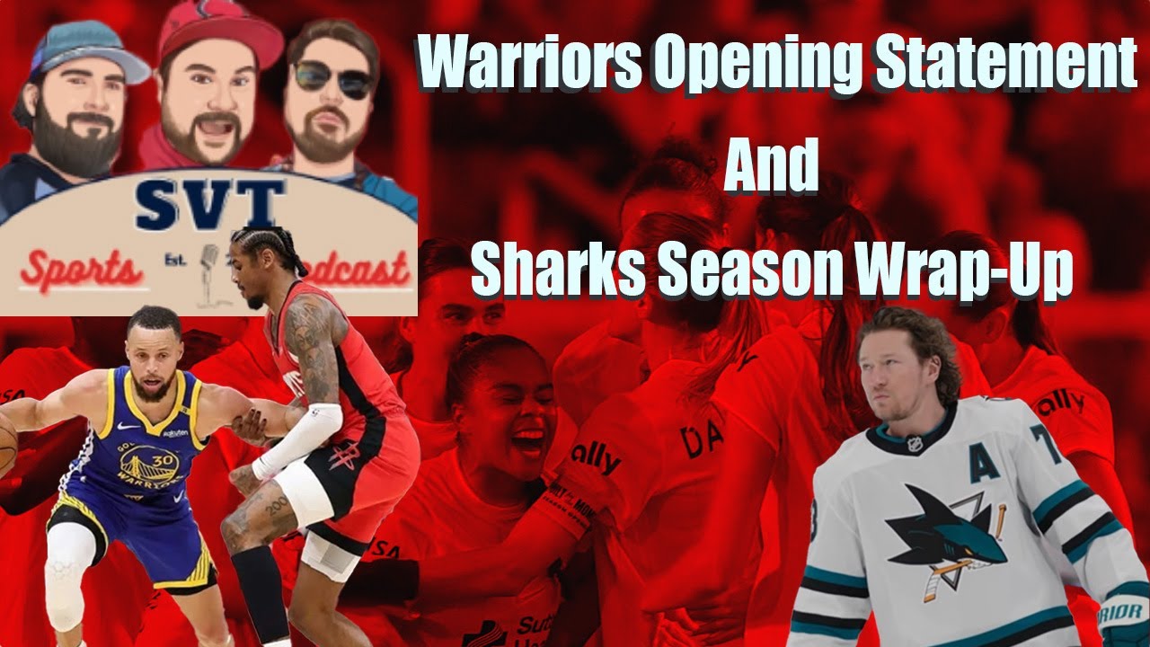 Warriors Opening Statement and Sharks Season Wrap-Up - YouTube