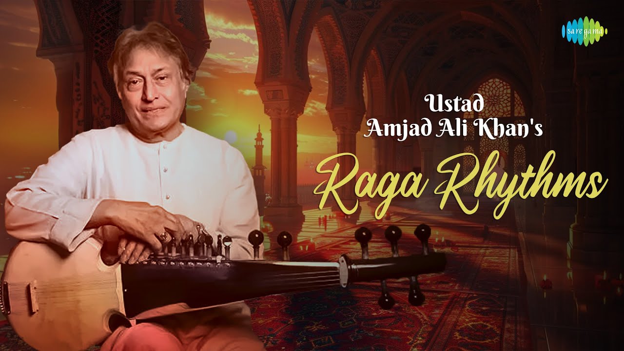 Ustad Amjad Ali Khan's Raga Rhythms | Raga Gaud Sarang | Raga Baapu ...
