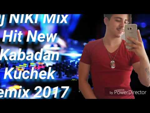 Dj NIKI Mix Hit New Kabadan kuchek Remix 2017