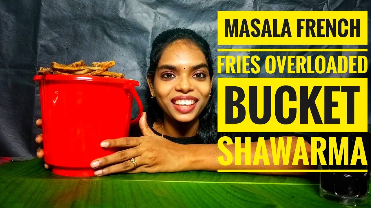 MASALA FRENCH FRIES OVERLOADED BUCKET SHAWARMA | ഇതിലും ഒരു പണി കിട്ടി ...