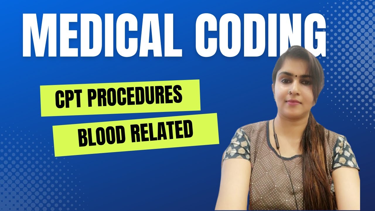 BLOOD RELATED PROCEDURES - CPT PROCEDURES IN MEDICAL CODING - YouTube