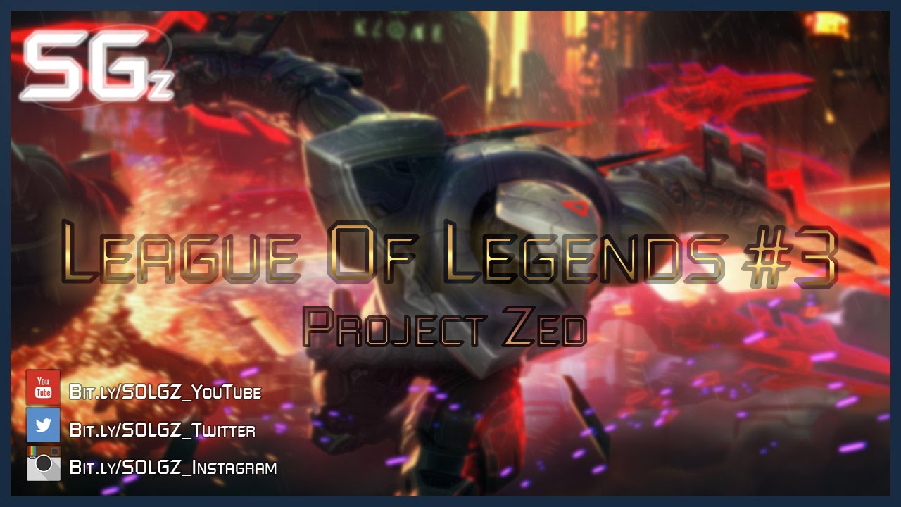 League of Legends Gameplay #4 - Project Zed - YouTube