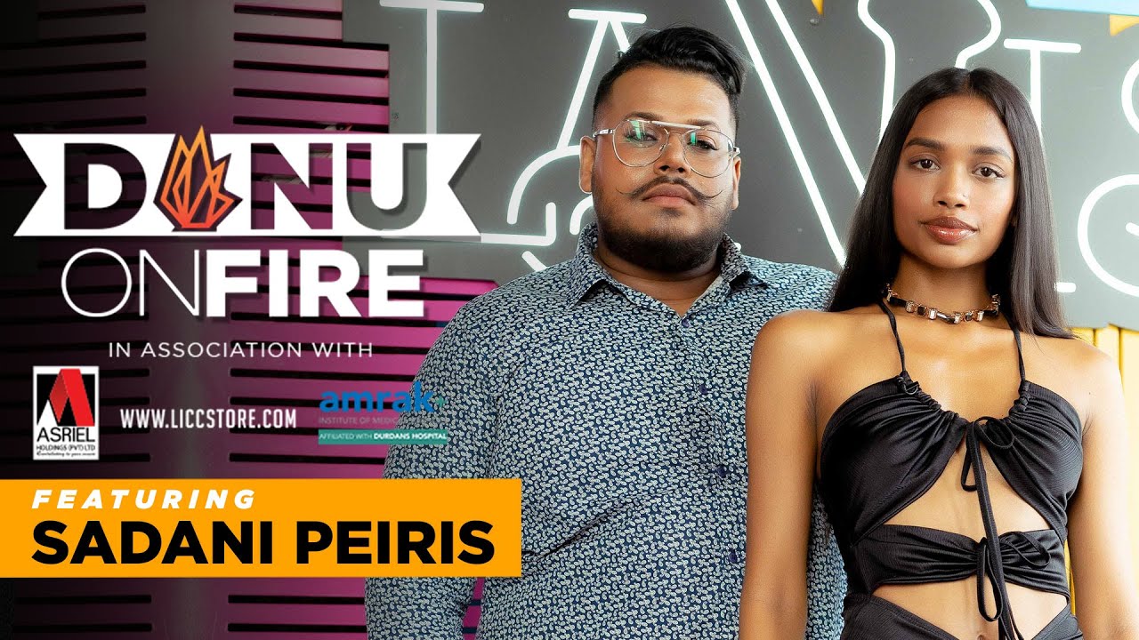 Danu on Fire | Sadani peiris - YouTube
