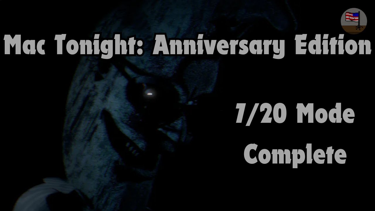 Mac Tonight: Anniversary Edition || 7/20 Mode Complete - YouTube