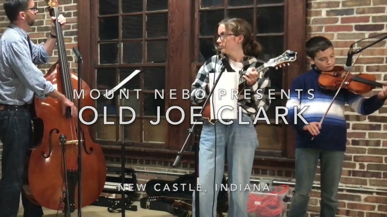 Old Joe Clark - Mount Nebo - YouTube