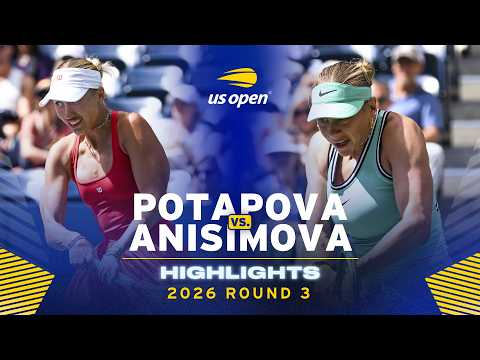Anastasia Potapova vs. Amanda Anisimova Highlights | 2026 US Open Round 3