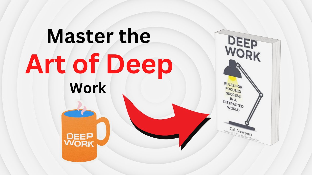 Deep Work Strategies: Focus Better, Achieve More - YouTube