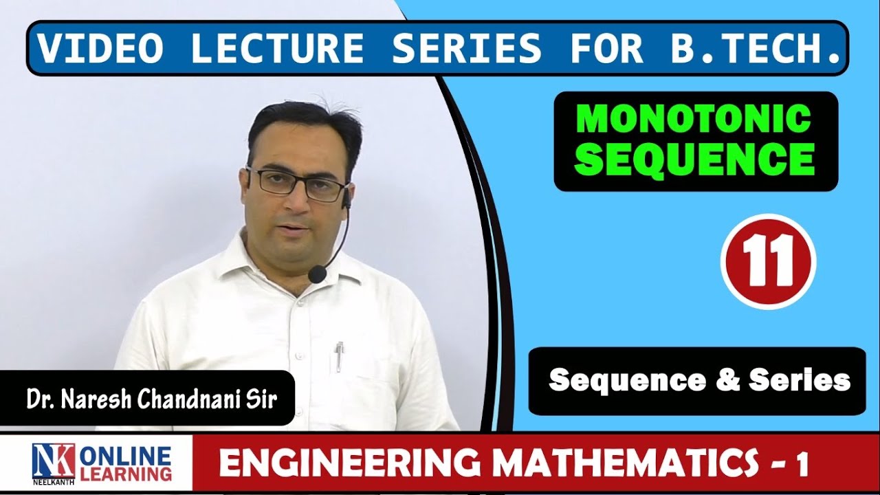 Monotonic Sequence and Important Results Lecture -11| by Dr. Naresh Chandnani | NK Publishers ...
