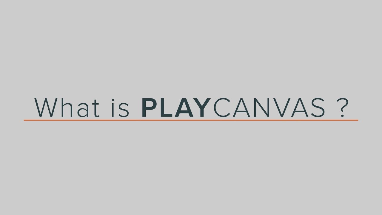 What is PLAYCANVAS ? - YouTube