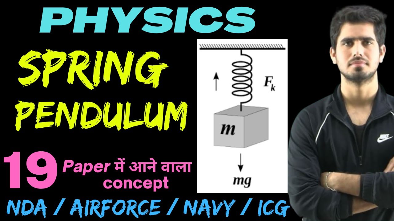 Spring Pendulum || NDA AIRFORCE NAVY ICG || Ravi Thakurela - YouTube