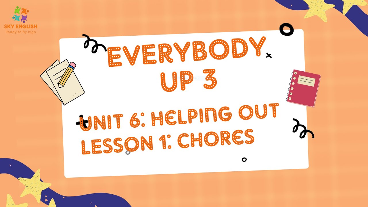 Everybody Up 3 – Unit 6 – Helping Out – Lesson 1 - YouTube