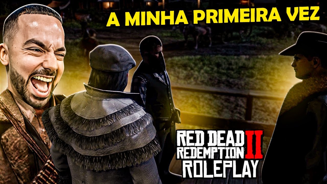 A MINHA PRIMEIRA VEZ NO RED DEAD RP ! - YouTube