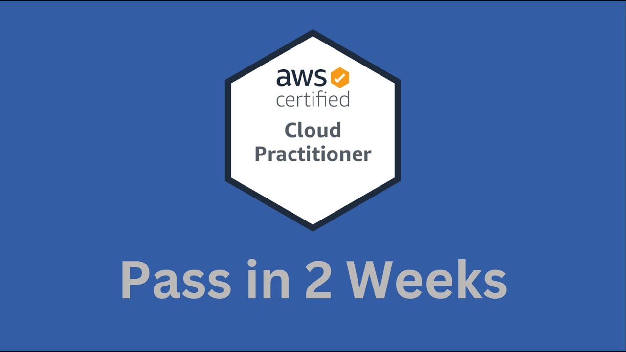 How I Passed The Aws Cloud Practitioner Certification Exam In 2 Weeks