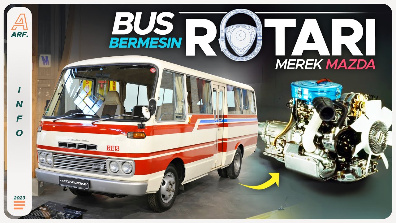 UNIK!! Satu - satunya Bus Bermesin ROTARY di Dunia Buatan MAZDA - YouTube