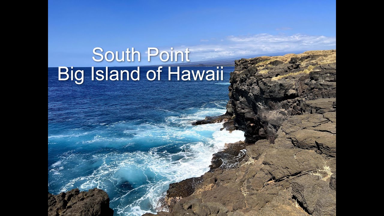 South Point Big Island of Hawaii - YouTube