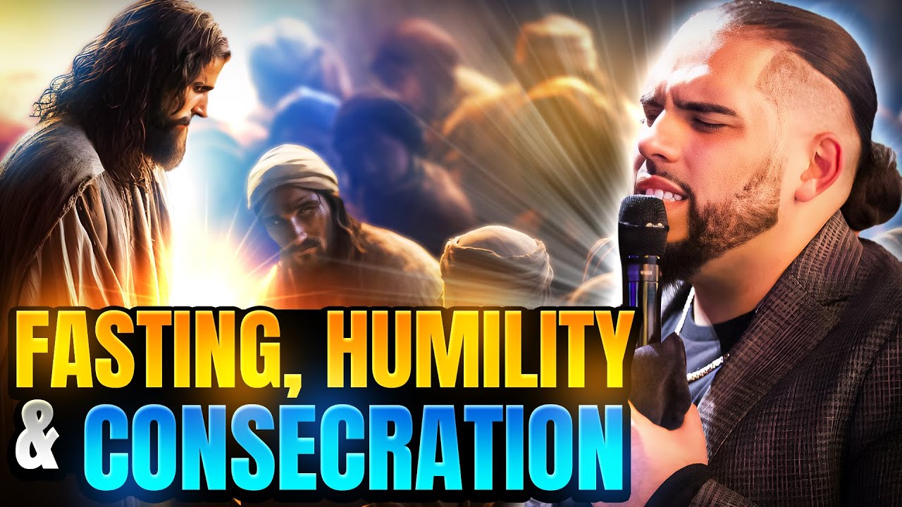 The Impact of Fasting, Humility and Consecration - YouTube