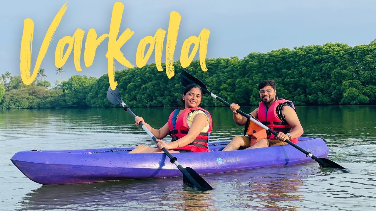 Kerala series | Vlog 3 | Varkala | Kayaking | Mangrove forest ...