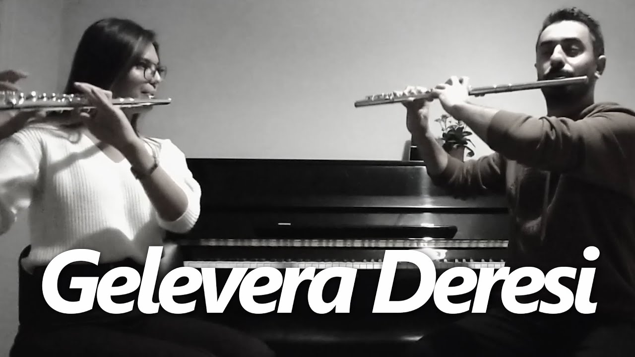 Gelevera Deresi - Flüt Duo | Hande Akyol - Mustafa Tuna ( Flute Cover ) #flute #flüt - YouTube