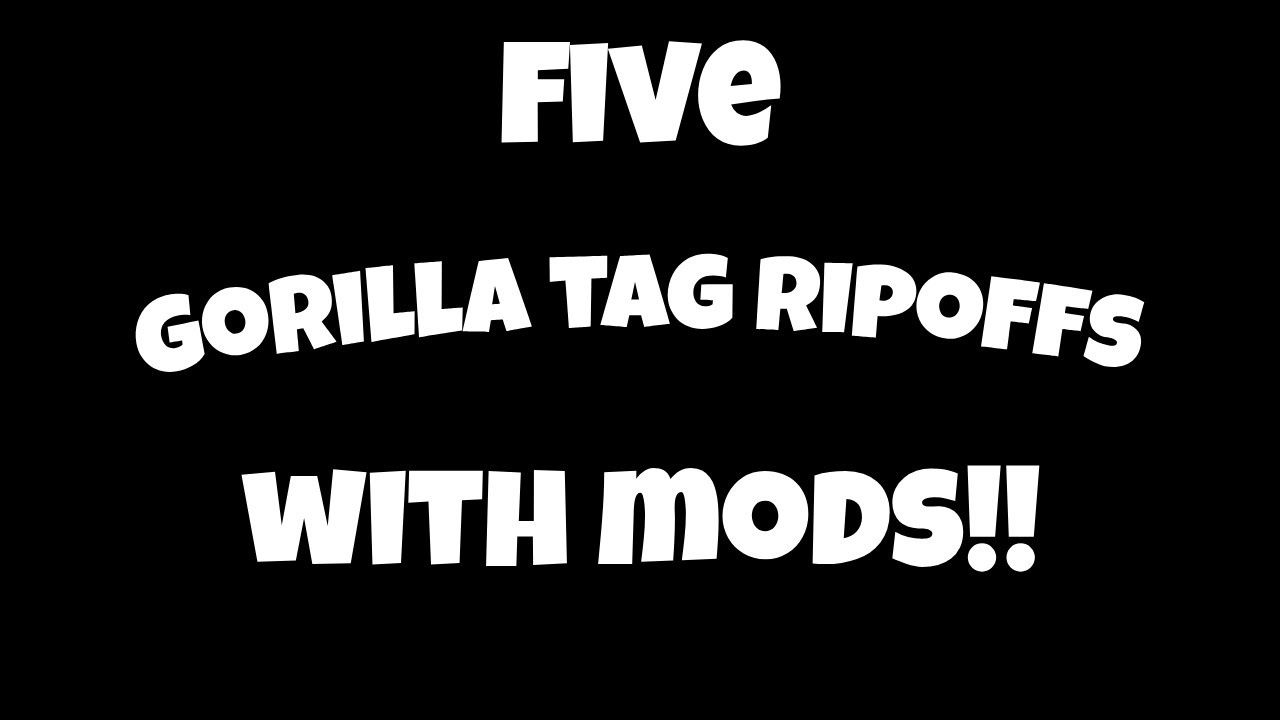 5 GORILLA TAG GAMES THAT GIVES YOU MODS - YouTube