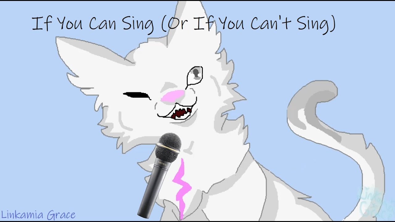 'If You Can Sing, Or If You Can't Sing' Meme (?)//Linkamia - YouTube