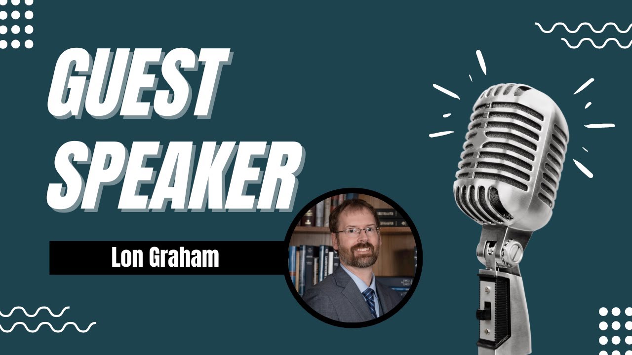 Lon Graham: Guest Speaker - YouTube