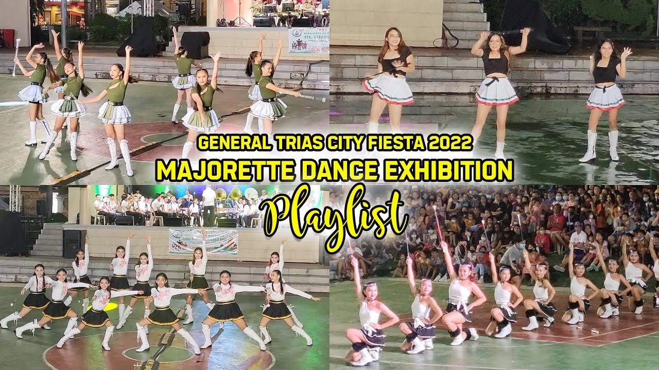 General Trias City Fiesta 2022 - Majorette Dance Exhibition Playlist ...