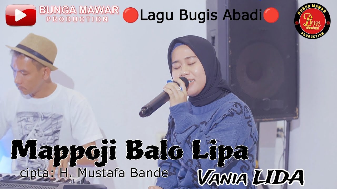 LAGU BUGIS ABADI || Mappoji Balo Lipa cipta: H. Mustafa Bande || Vania ...