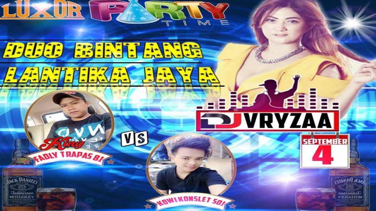DJ VRYZZA Party Lantika Jaya The Team King Fadly Trapas 81 VS Kowi ...
