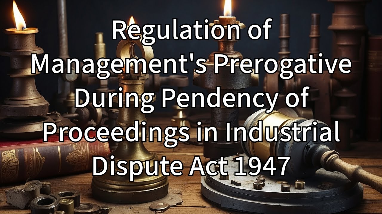 Regulation of Management's Prerogative During Pendency of Proceedings ...