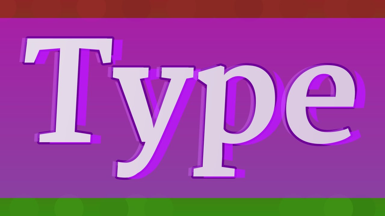 TYPE pronunciation • How to pronounce TYPE - YouTube