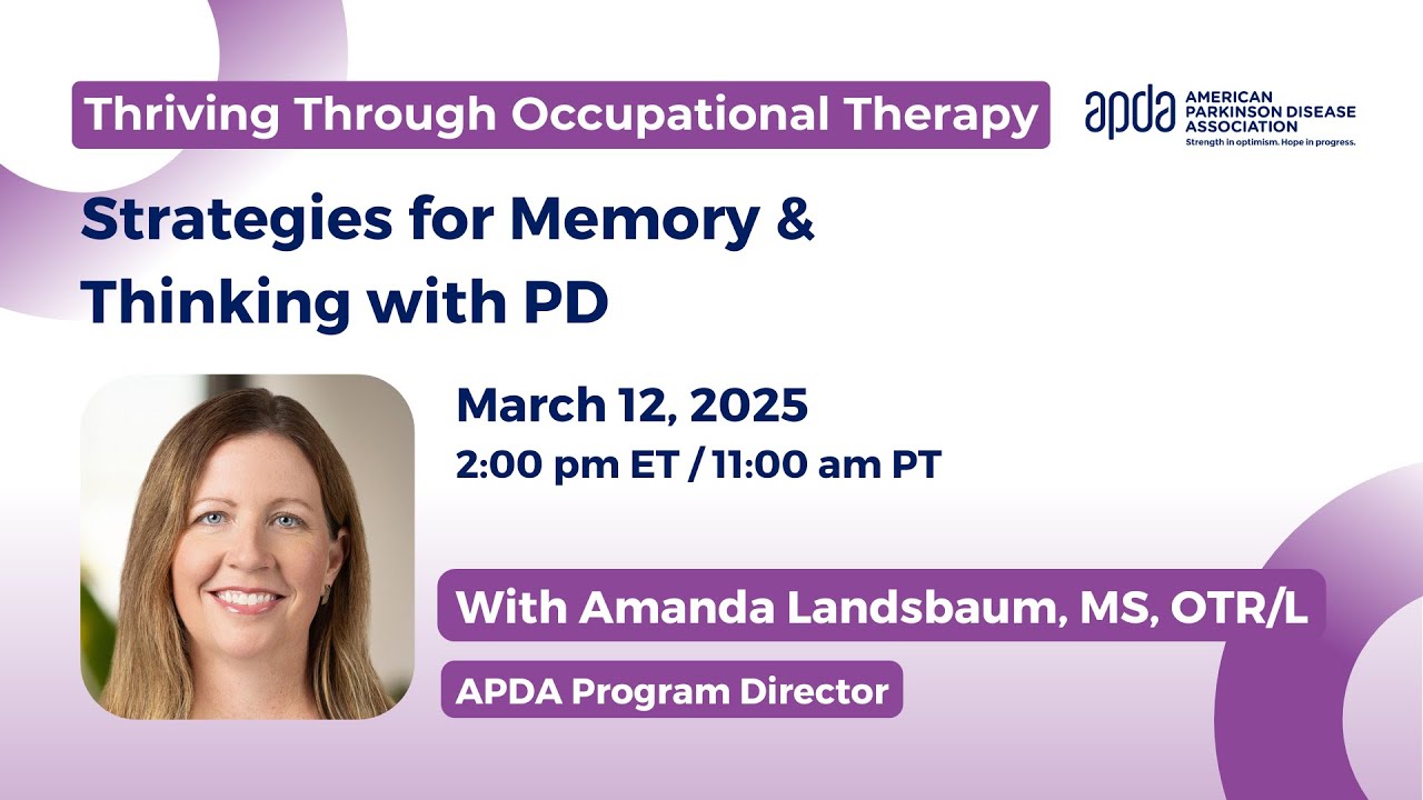 Strategies for Memory & Thinking with Parkinson's | APDA Thriving ...
