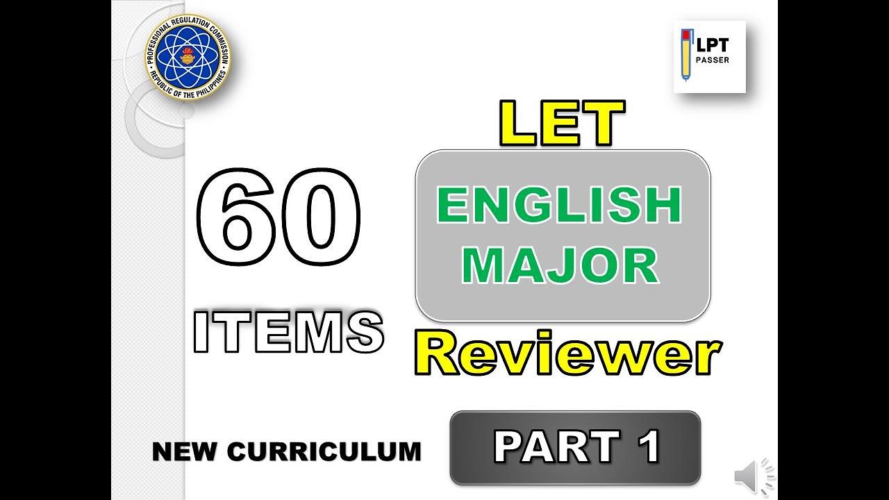 ENGLISH MAJOR Part 1 (NEW CURRICULUM) LET REVIEW 60 Items - YouTube