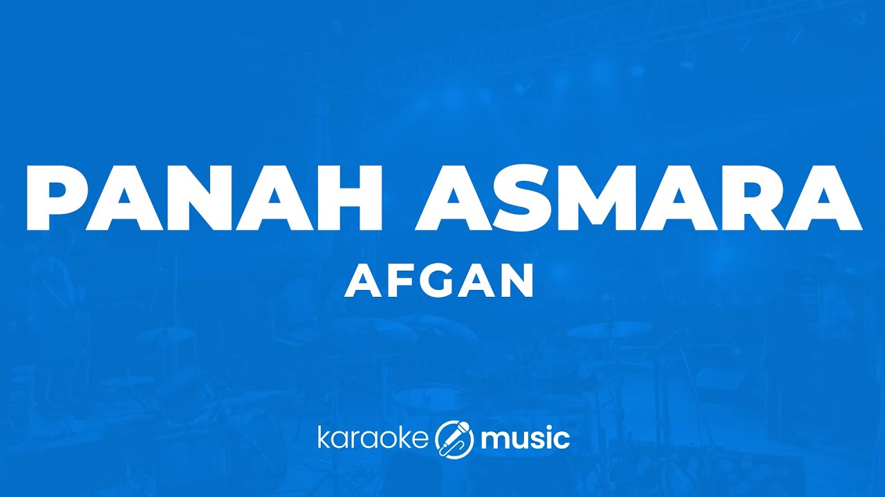 Panah Asmara - Afgan (KARAOKE VERSION) - YouTube