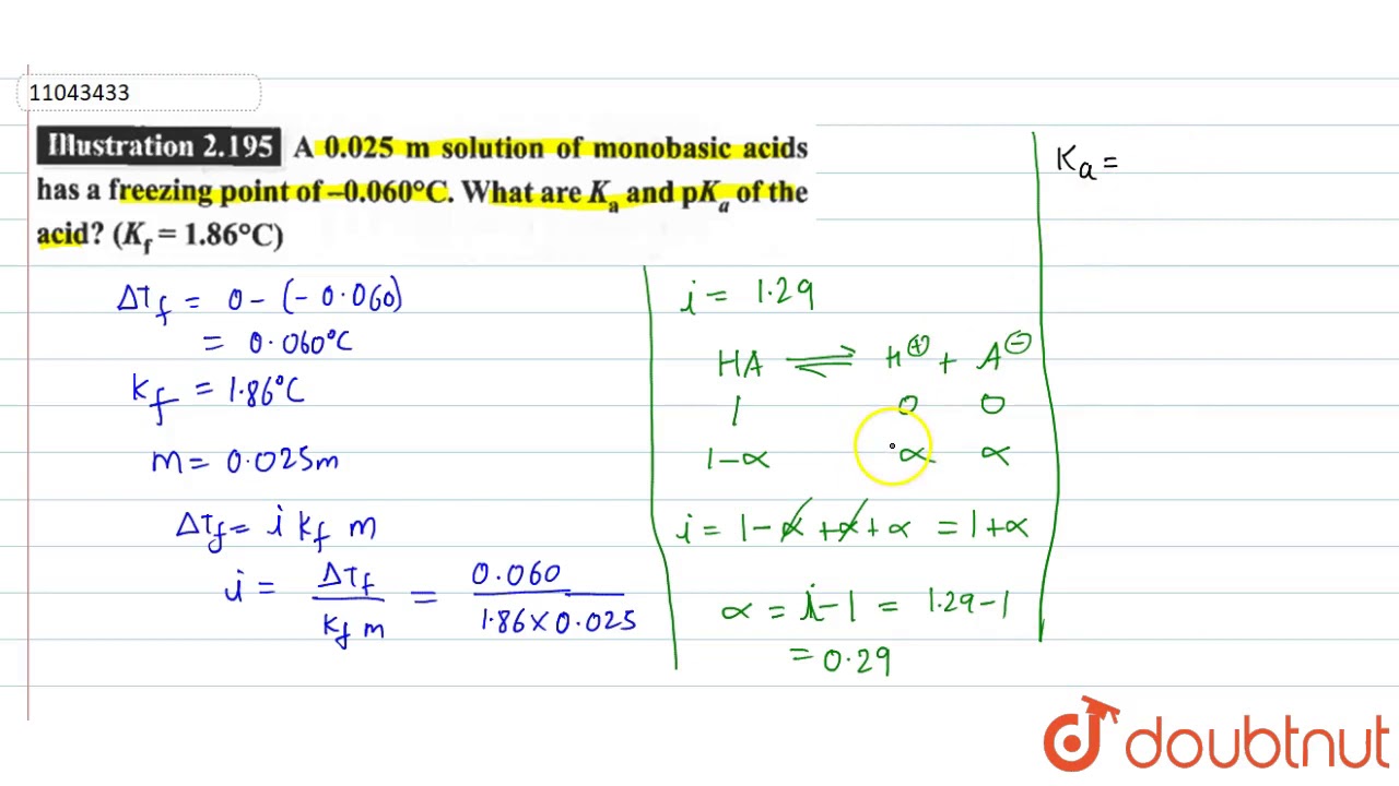 A `0.025 m` solution of monobasic acids has a freezing point of `-0.060 ...