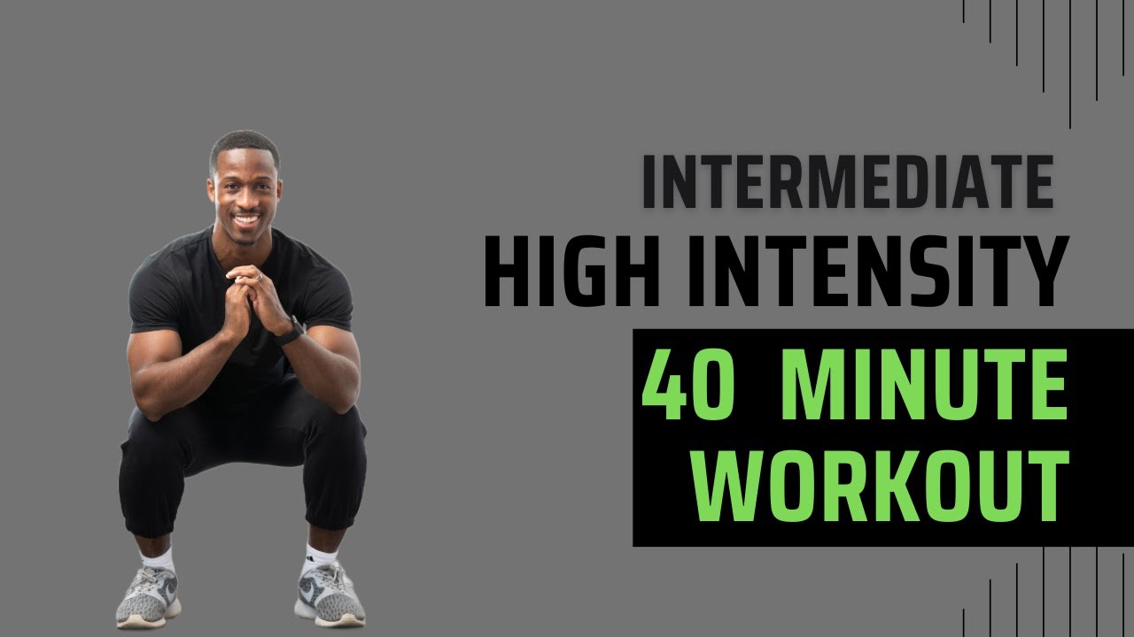 High Intensity Workout with Resistance Training | Intermediate | 40 ...