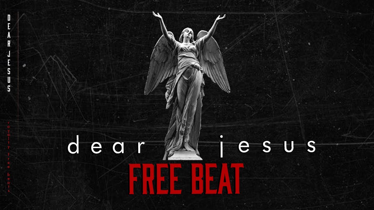 "Dear Jesus" - free Hip Hop type Beat - Royalty Free Beats Only! - YouTube