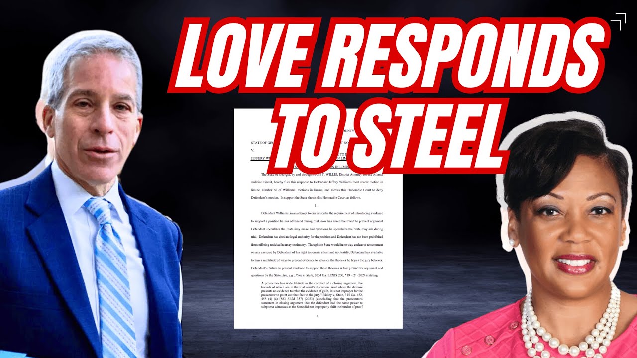 Adriane Love responds to Brian Steel | State's Response to Motion in ...