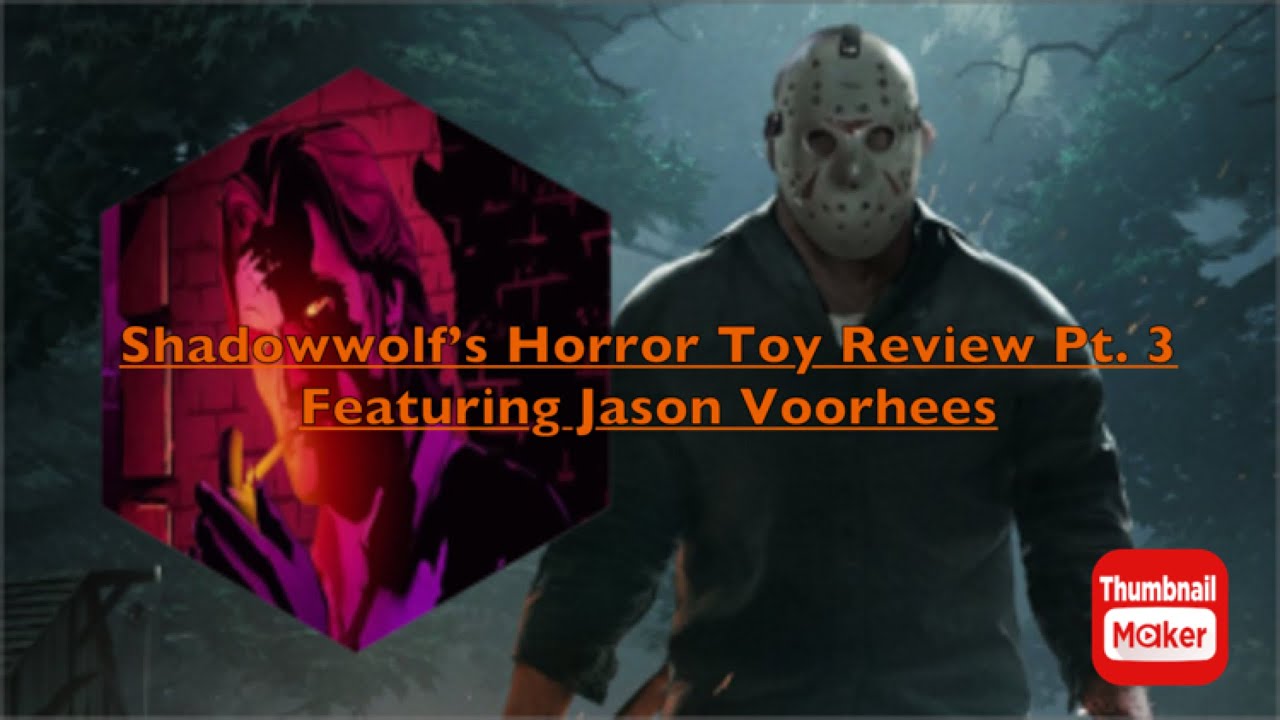 Shadow Wolf’s Horror Toy Review Pt. 3 🐺🐾🌙💜🖤 Featuring Jason Voorhees🏕️🪓 ...