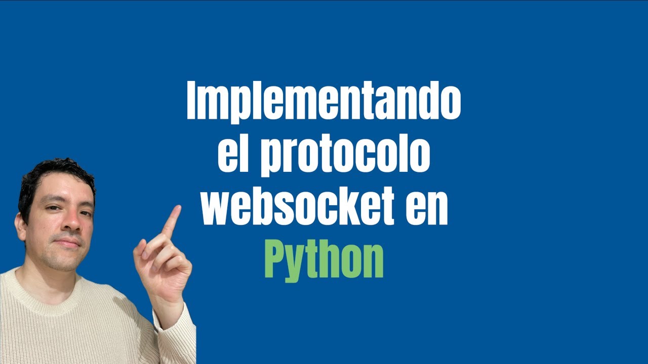 ¡WebSocket en Python! Implementando el protocolo desde cero - YouTube
