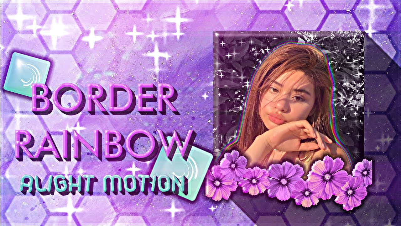 TUTORIAL BORDER RAINBOW - ALIGHT MOTION - YouTube