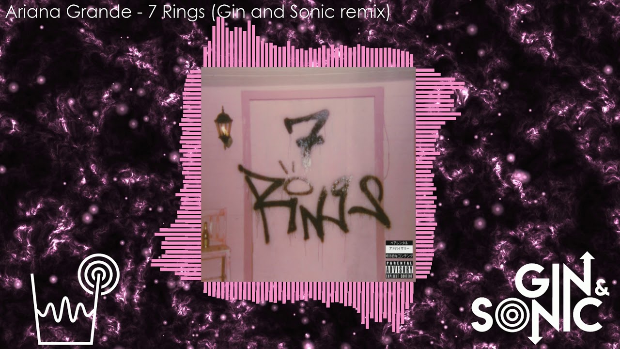 Ariana Grande - 7 Rings (Gin and Sonic remix) - YouTube