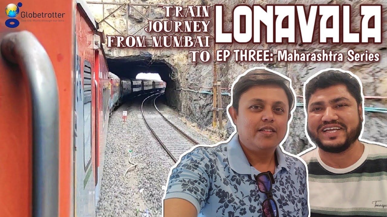 Maharashtra Tour Vlog l EP Three: Lonavla l Train Journey from Mumbai ...