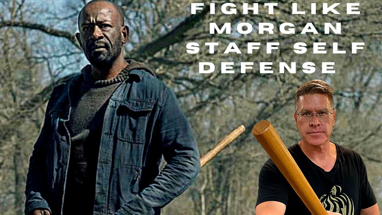 Fight Like Morgan From TWD: Walking Staff Self Defense - YouTube