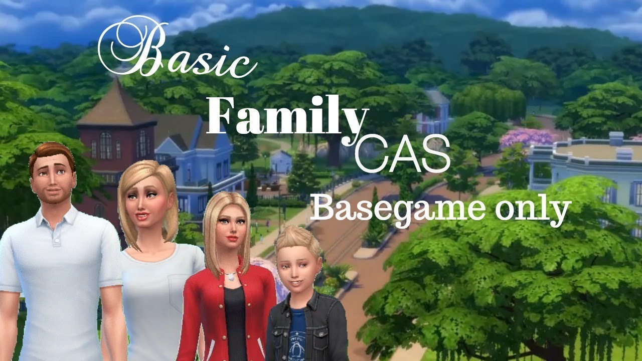 Sims 4 Basic Family Create a Sims Using only Basegame - YouTube