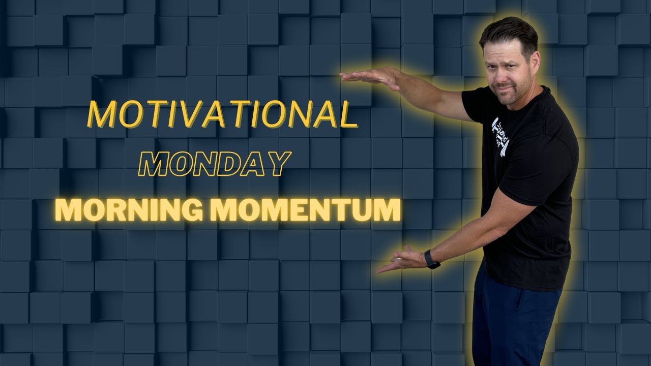 Motivational Monday: Morning Momentum- Build a Bulletproof Routine for ...