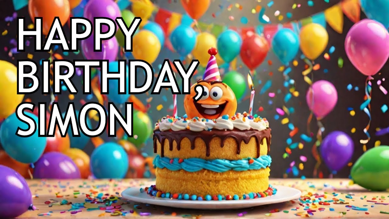 Happy Birthday, Simon! 🎉🎂 A Special Unique Birthday Song Made Just For ...