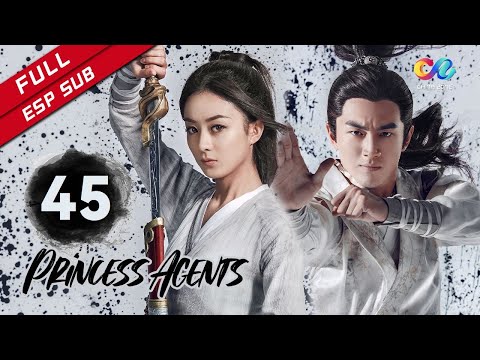 【ESP SUB】《Princess Agents》capítulo 45 (Zhao Liying | Lin Gengxin) 楚乔传【China Zone - Español】