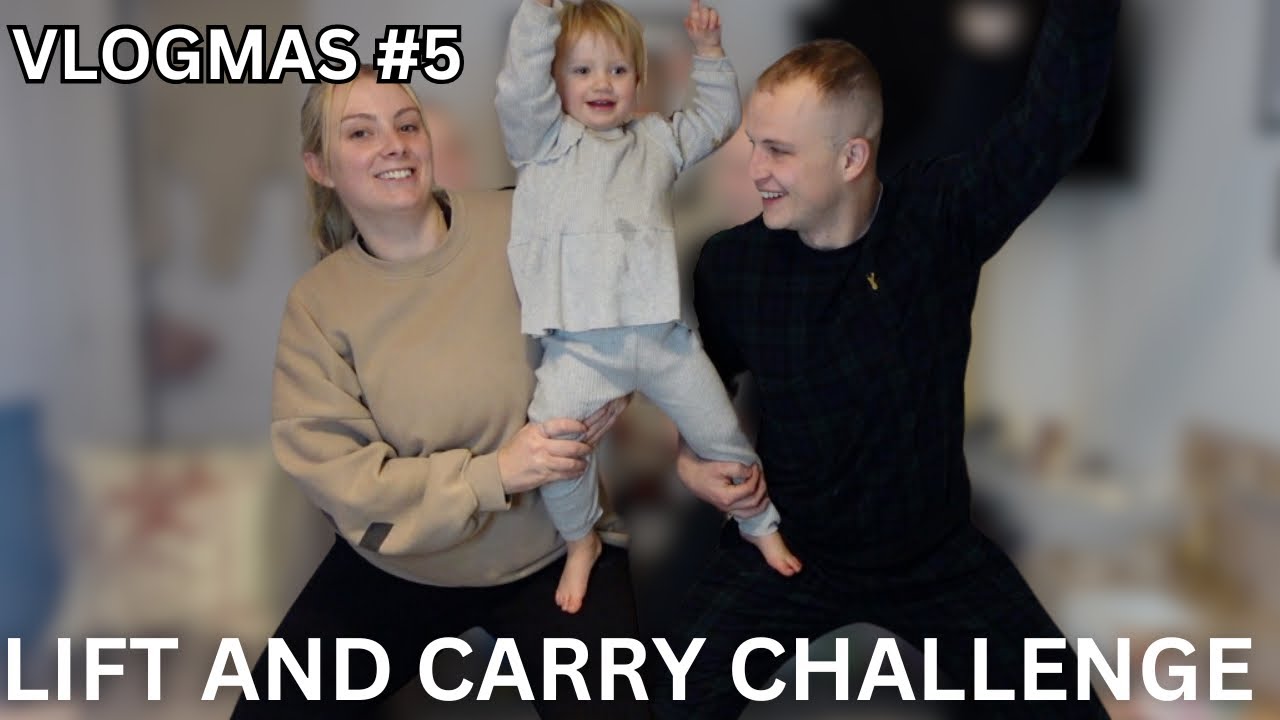 FAMILY LIFT AND CARRY CHALLENGE VLOGMAS ADDITION | Vlogmas #5 - YouTube